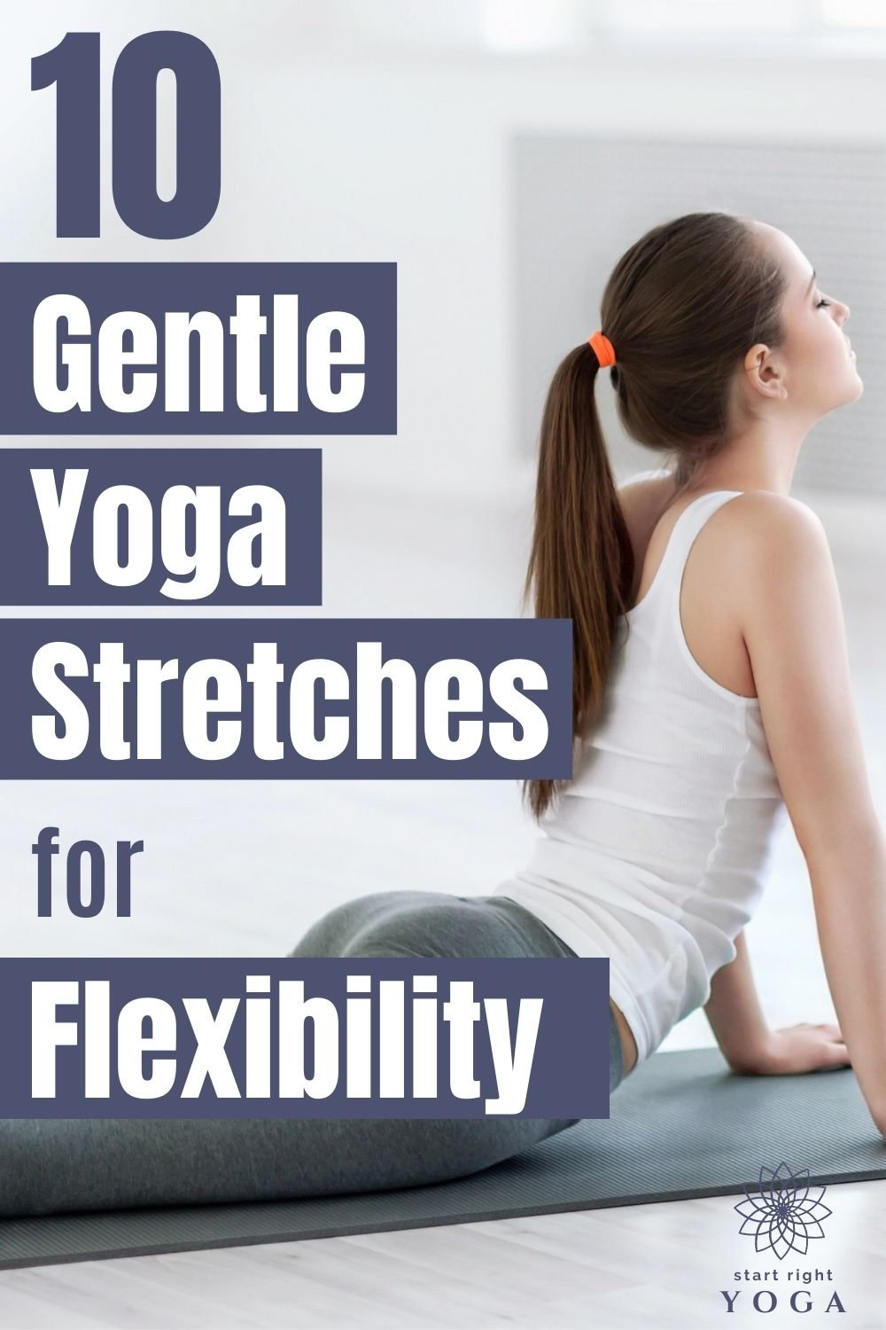 10 Gentle Yoga Stretches For Beginners For Head To Toe Flexibility ... 10 Gentle Yoga Stretches For Beginners For Head To Toe Flexibility ...